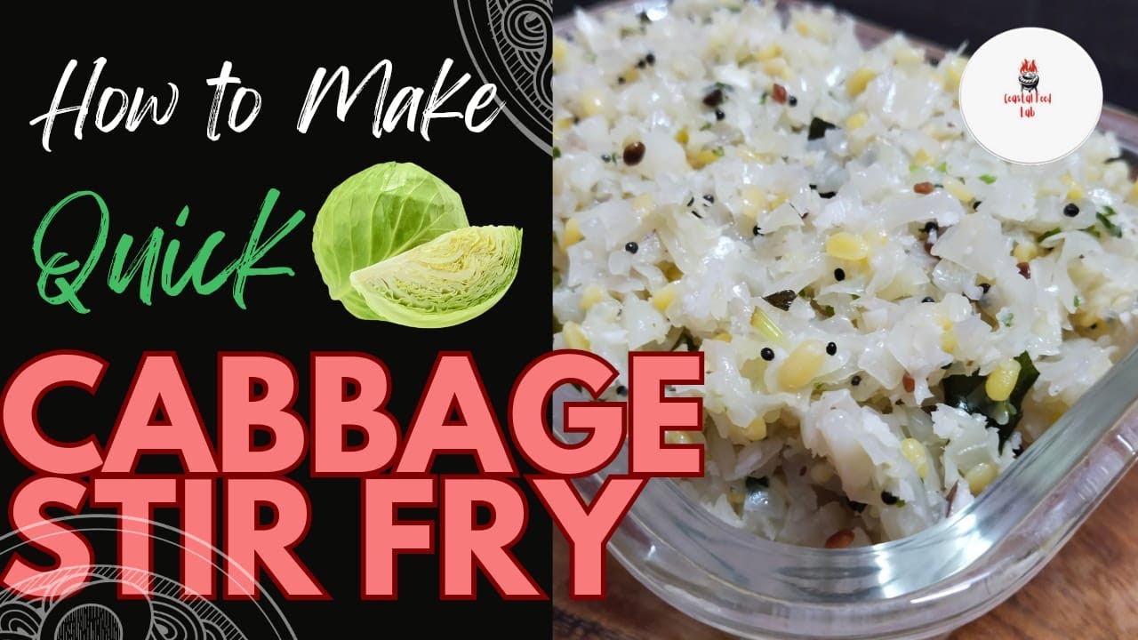 Cabbage Stir Fry | Cabbage Palya|Cabbage Poriyal |Cabbage thoran ...
