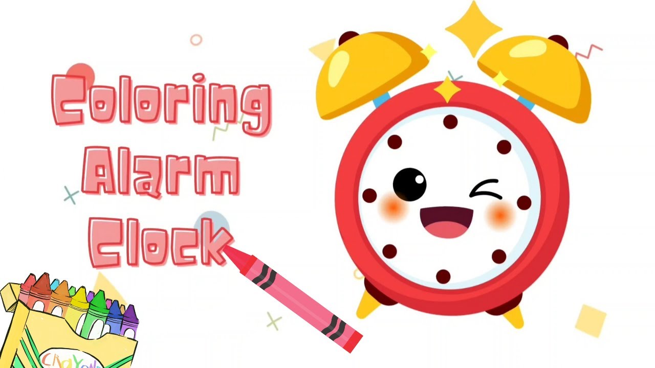 Coloring Book - Pencil Coloring Alarm clock - Toddler Video - YouTube