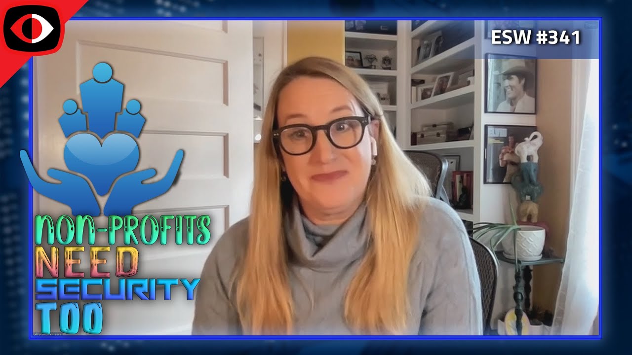 Non-profits need security too - Kelley Misata - ESW #341 - YouTube