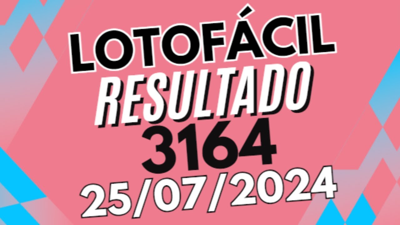 RESULTADO DA LOTOFÁCIL 3164 - Confira os Números do Concurso 3164 - YouTube