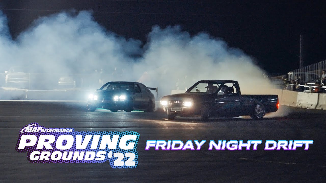 MAP PROVING GROUNDS 2022 SEPTEMBER FRIDAY NIGHT DRIFT - YouTube