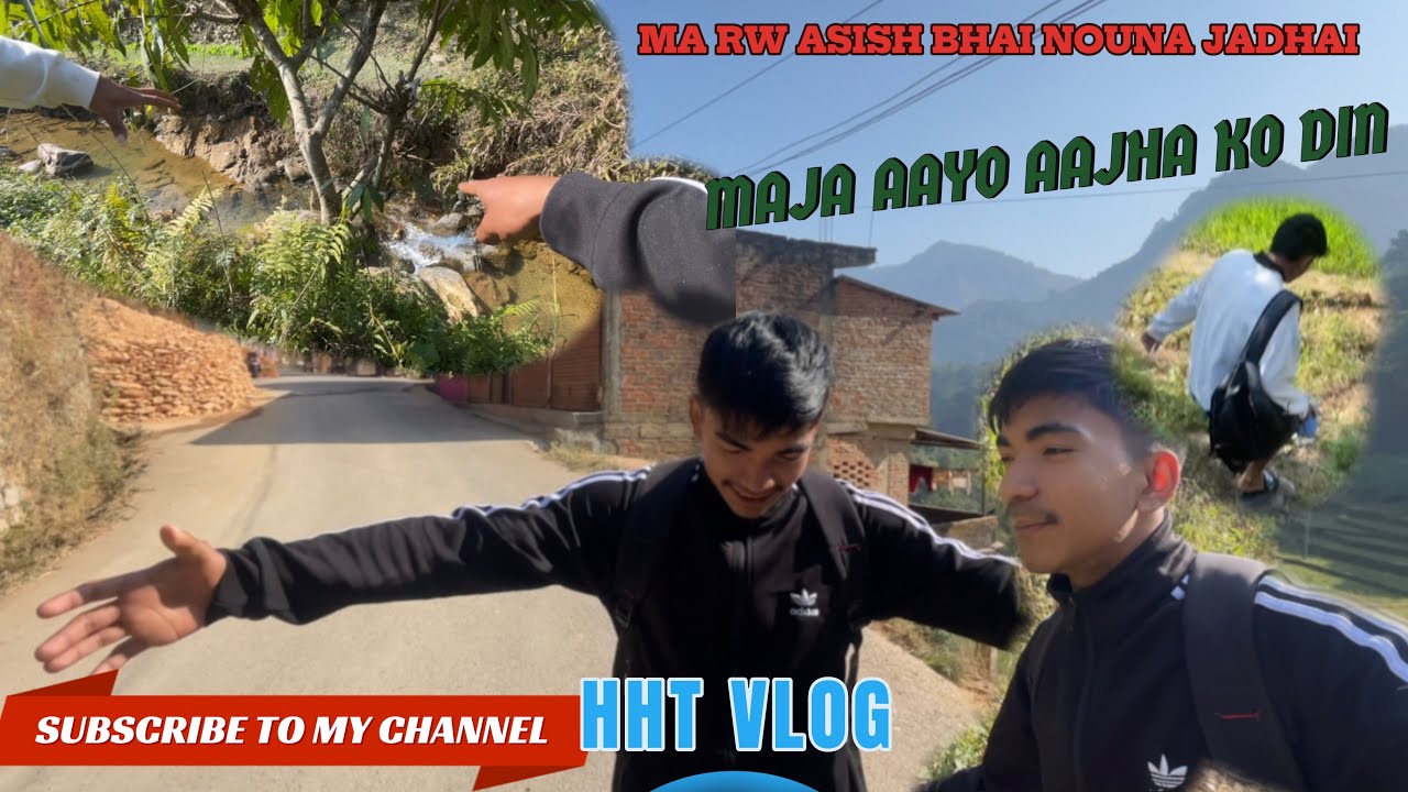 AAJHA KO DIN NOUNA JADHAI GAYOO//ASISH BHAI SANGHA KO VLOG// MAJA AAYO ...