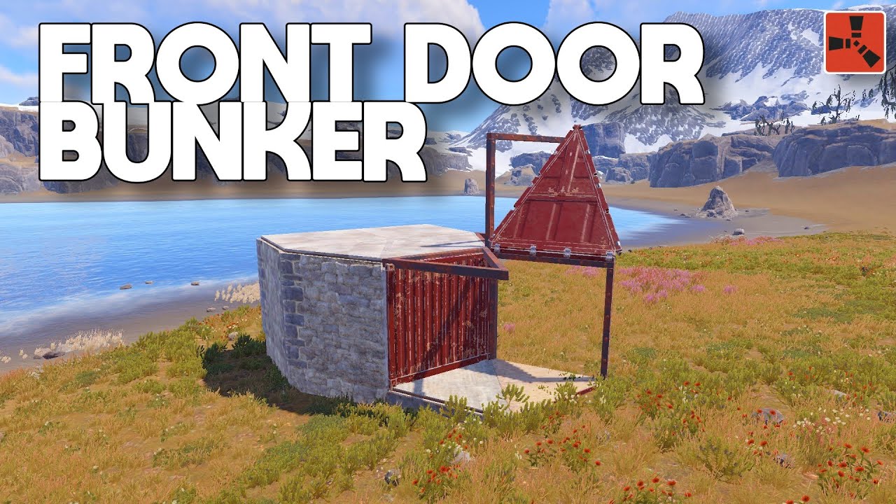 RUST - BUNKER Your Front Door - 2024 New Base Design - YouTube