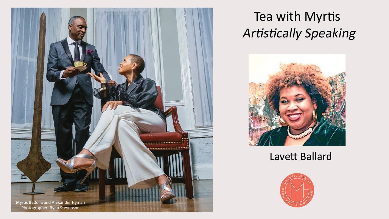 Tea with Myrtis: Artistically Speaking with Lavett Ballard - YouTube