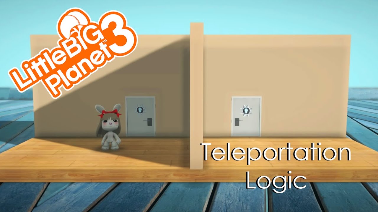 LittleBigPlanet 3 - Teleportation Logic - YouTube