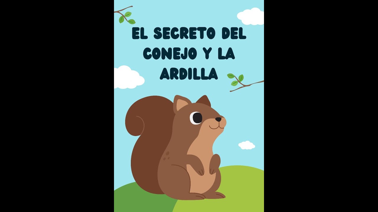"El Secreto del Conejo y la Ardilla"-Cuento infantil - YouTube