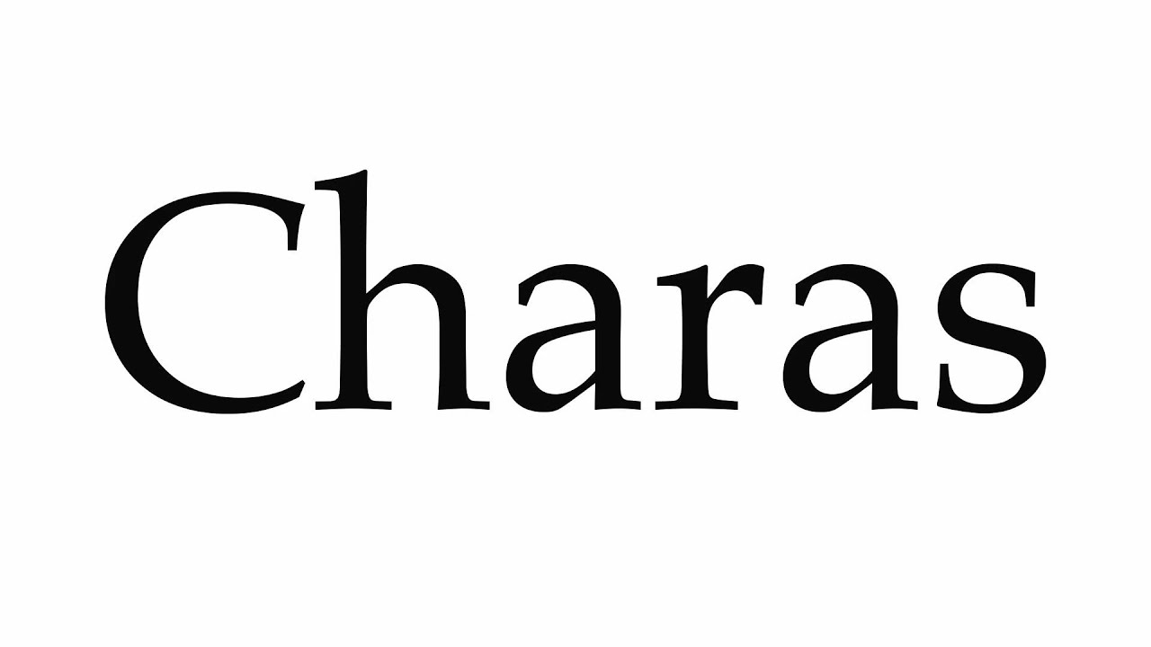 How to Pronounce Charas - YouTube