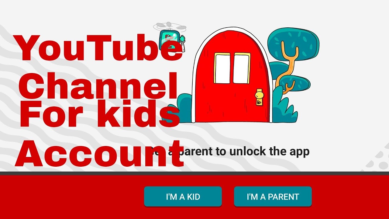 YouTube Account For Kids - YouTube