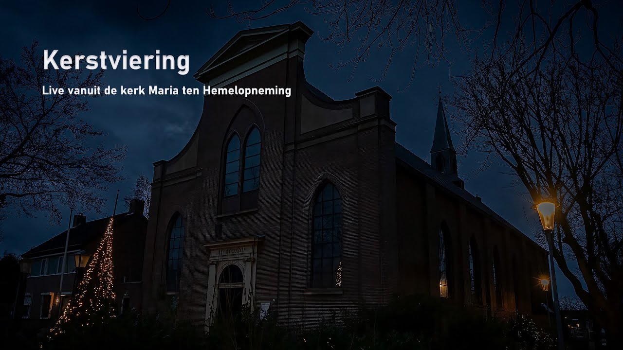 Kerstviering in de Maria ten Hemelopneming Kerk Veendam - YouTube