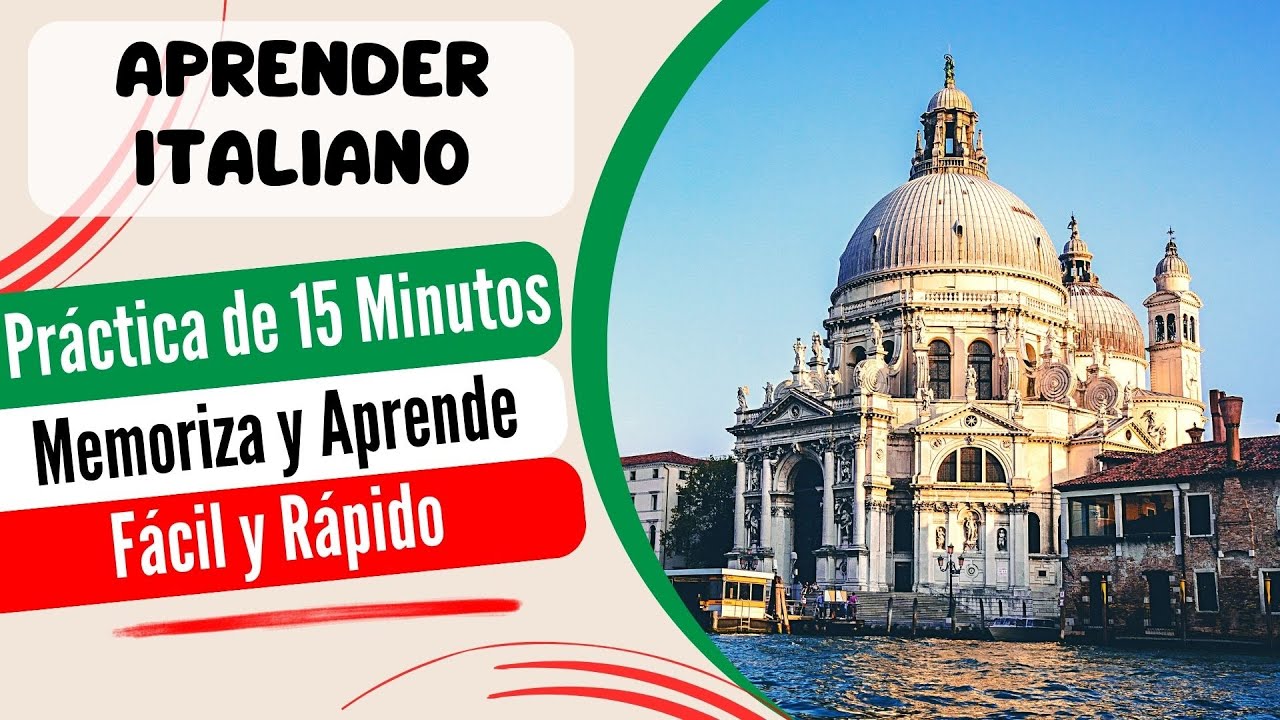 🔴 Aprender Italiano - Práctica de 15 Minutos de Italiano - Memoriza y ...