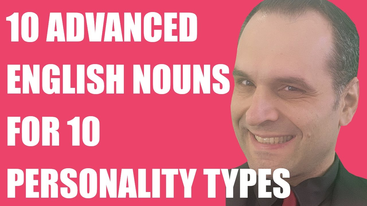 Advanced English Vocabulary - 10 Advanced English Nouns For 10 ...