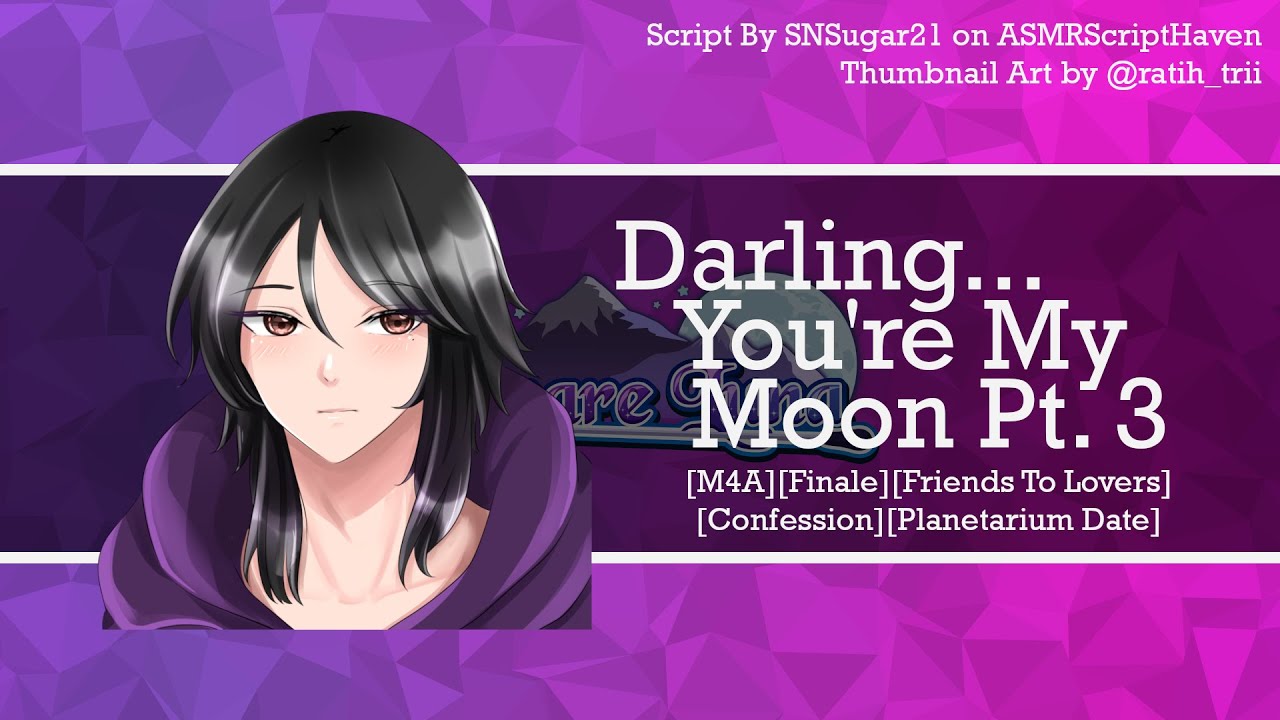 [M4A] Darling, You're My Moon - Part 3 (Finale) [Planetarium Date ...