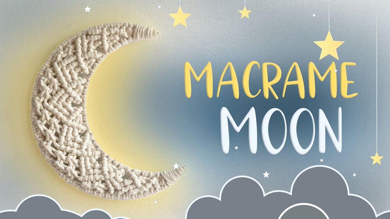 Tutorial Macrame Moon (PART 1) - YouTube