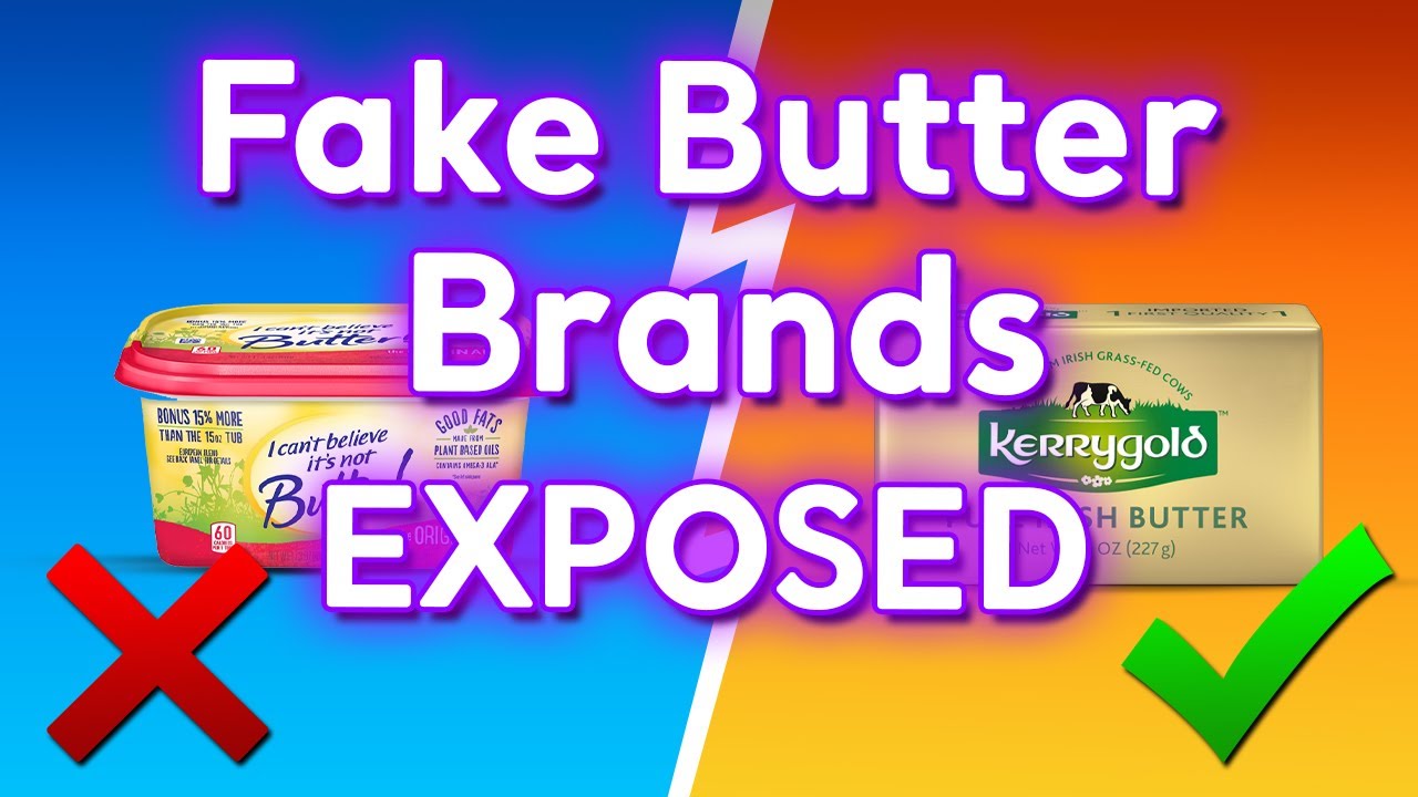 15 FAKE Butter Brands You Must Avoid At All Costs (And 5 That Are Real ...