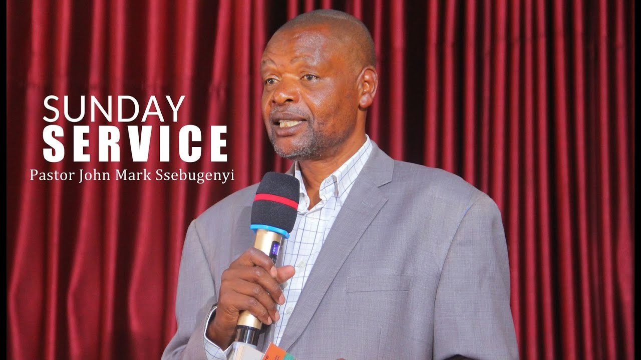 Sunday Main Service | with Pastor John Mark Ssebugenyi - YouTube