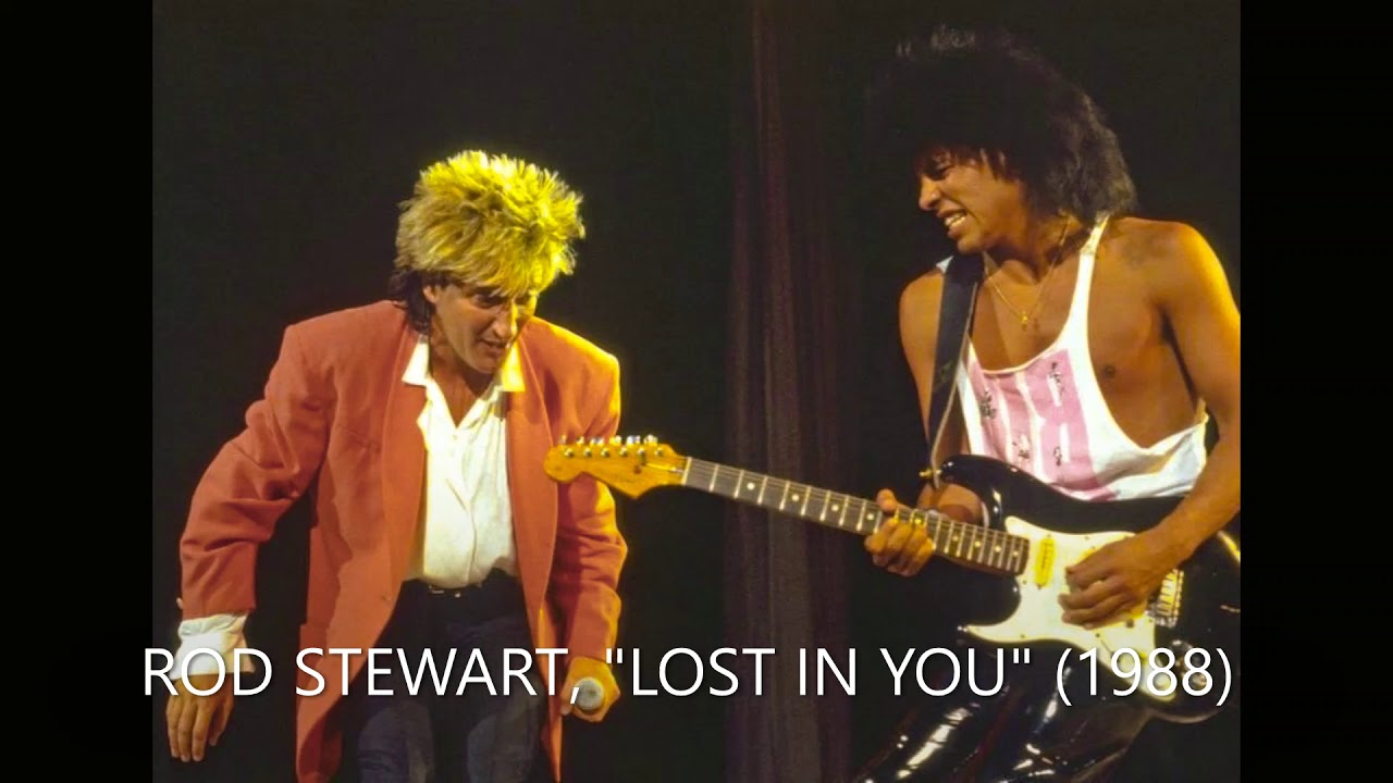 ROD STEWART, "LOST IN YOU" (1988) - YouTube