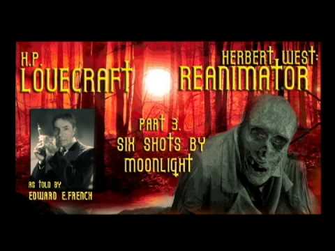 H.P. Lovecraft's Reanimator Part 3 as told by Edward E.French - YouTube