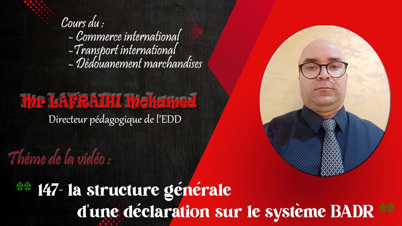147- la structure générale d'une déclaration sur le système BADR - YouTube