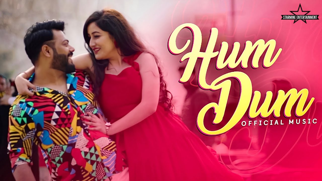 HUMDUM - OFFICIAL VIDEO | Raenit Singh and Nupur Mehta | STARMINE ...