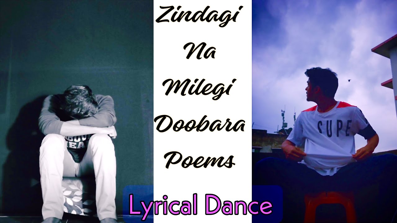 Zindagi Na Milegi Dobara Poems | Lyrical Dance | Sitting Choreography ...