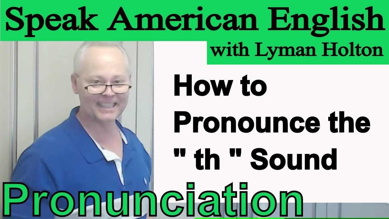 How To Pronounce The Th Sound In English Video 27 YouTube how-to-pronounce-the-th-sound-in-english-video-27-youtube