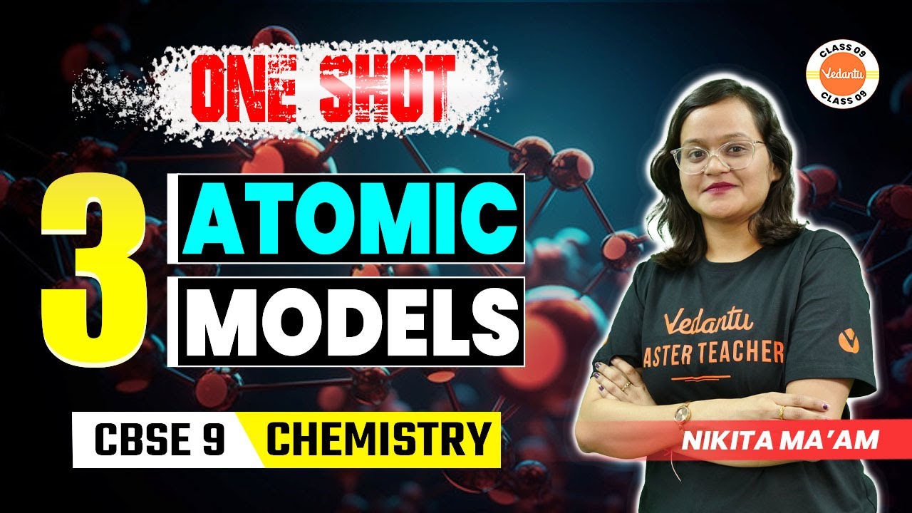 3 Atomic Models in One Shot | Class 9 Chemistry | CBSE 2024 - YouTube