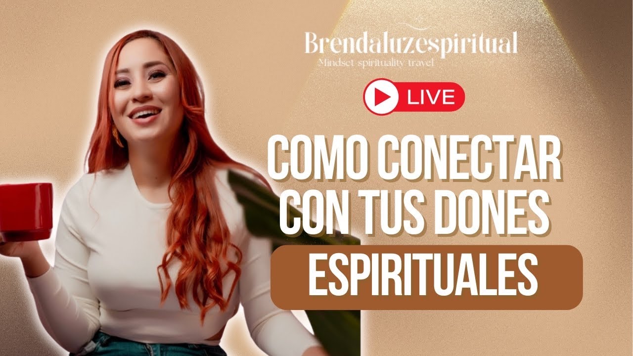 Aprende a conectar con tus dones espirituales - YouTube
