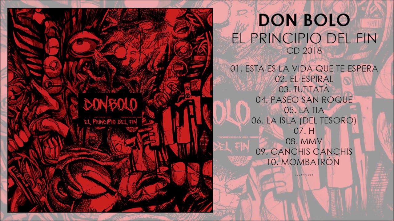 DON BOLO | EL PRINCIPIO DEL FIN | 2018 - YouTube