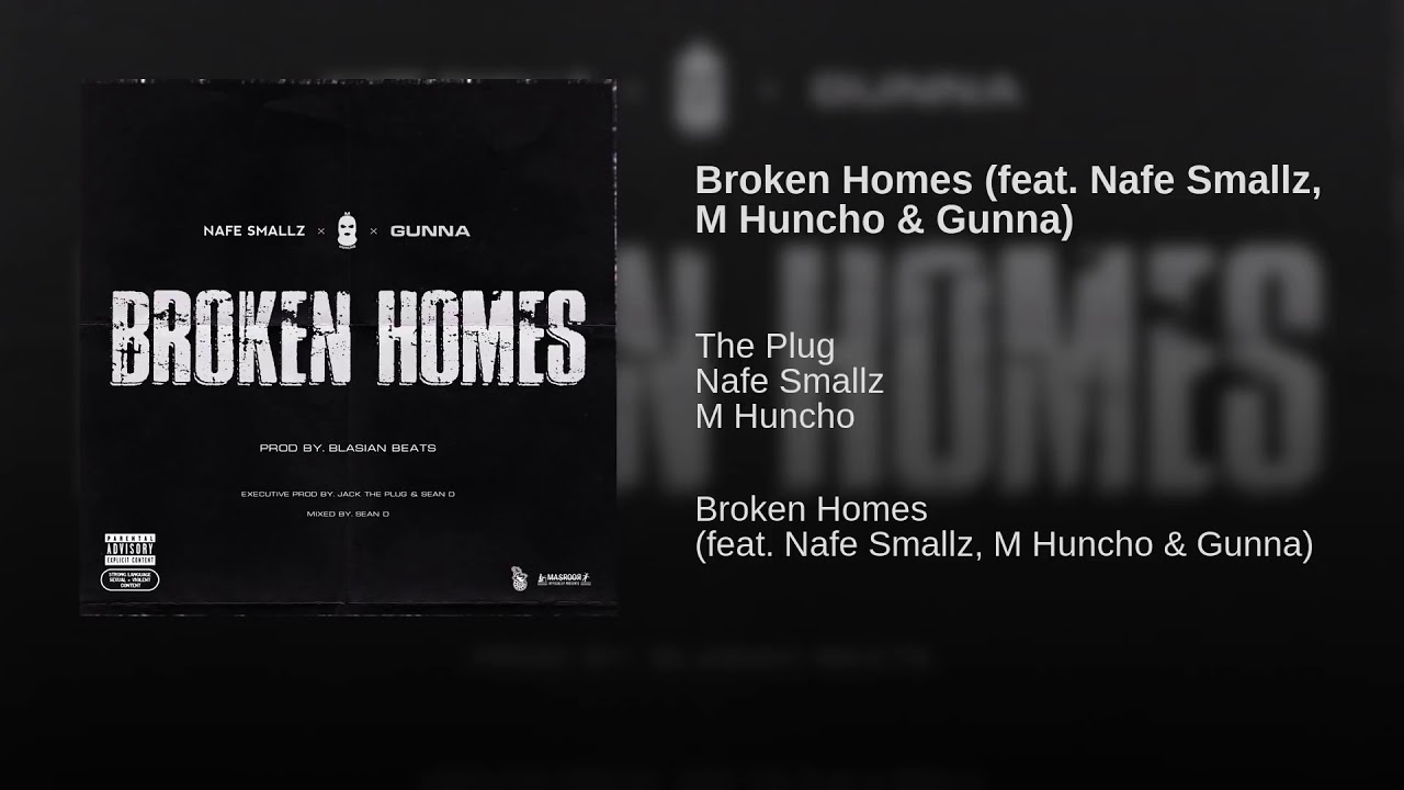 Nafe Smallz X M Huncho X Gunna - Broken Homes ( Official Audio ) - YouTube