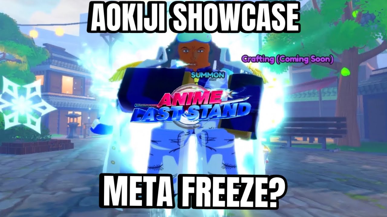 ICE ADMIRAL AOKIJI SHOWCASE ANIME LAST STAND *META???* | anime last ...