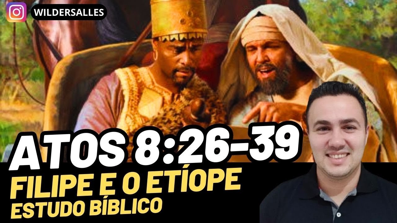 Seja guiado por Deus (FILIPE E O ETÍOPE / ATOS 8:26-39) - YouTube