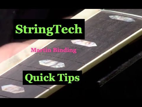 Martin Binding Tips@StringTechWorkstations - YouTube