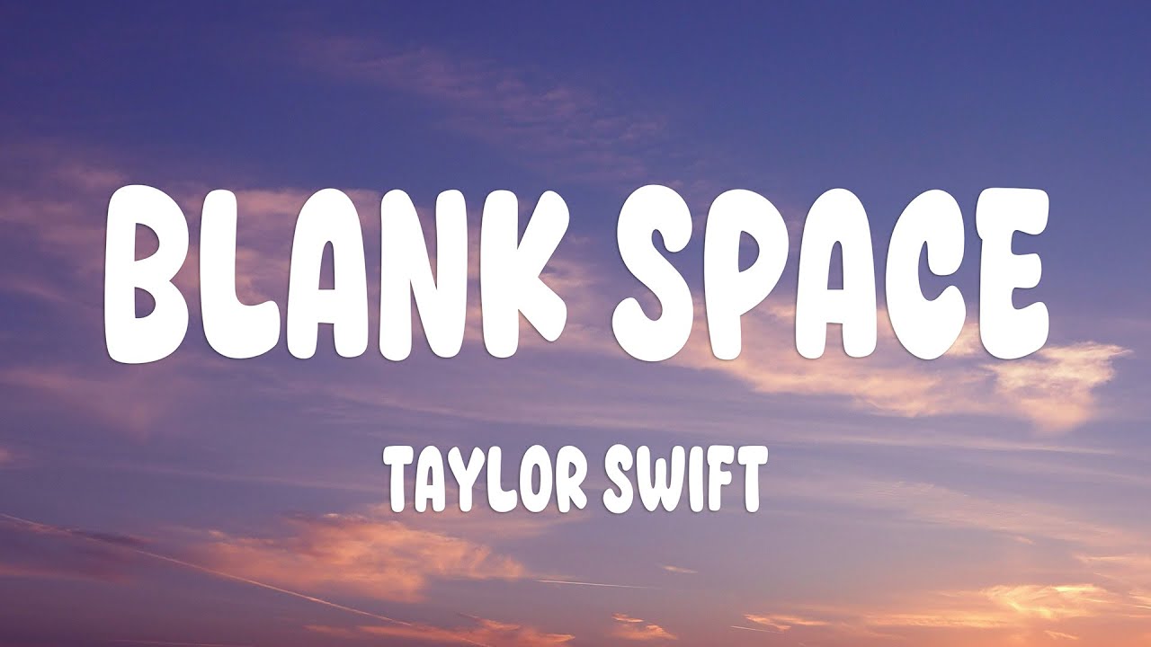 Taylor Swift - Blank Space (Lyrics) - YouTube
