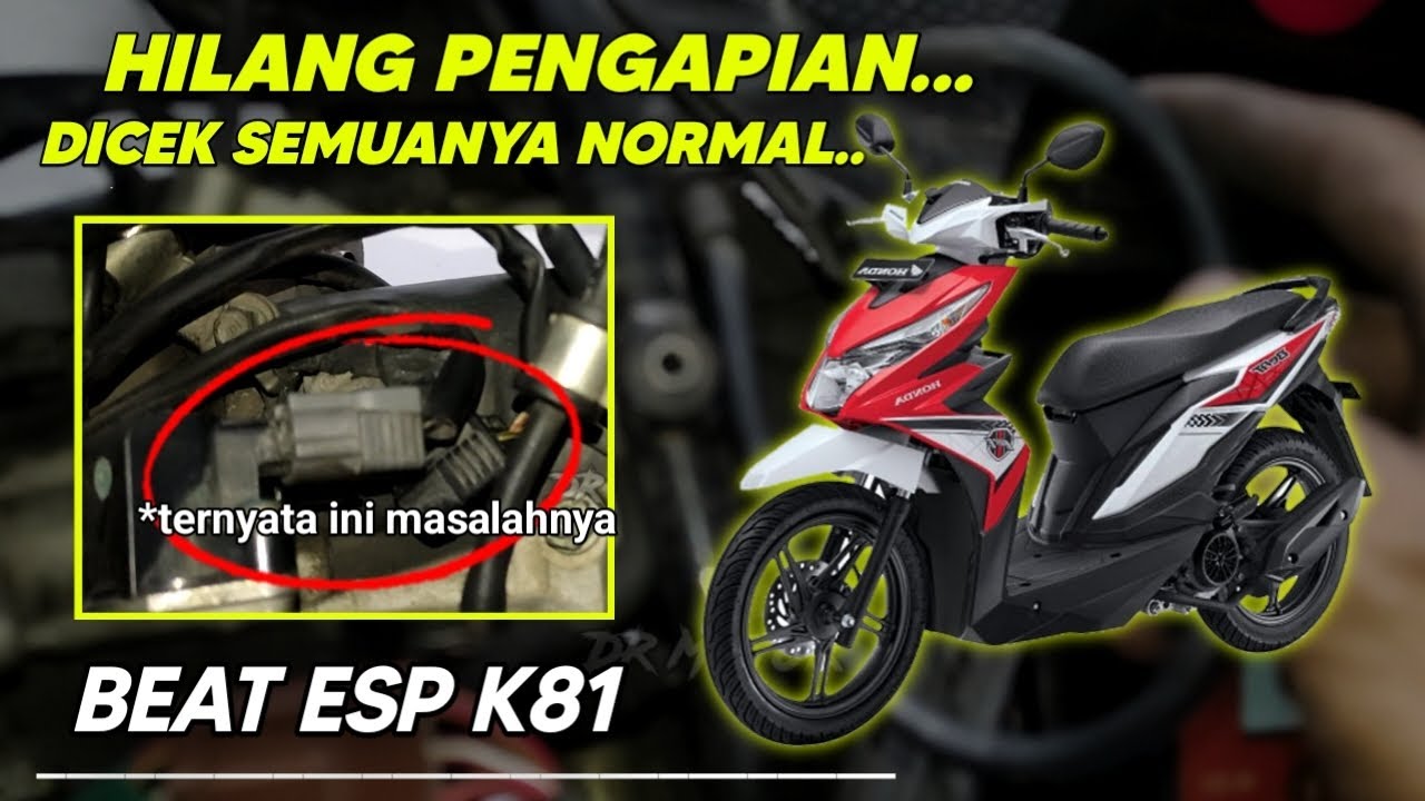BEAT ESP K81 SERING MOGOK KARENA HILANG PENGAPIAN‼️INI MASALAH ...