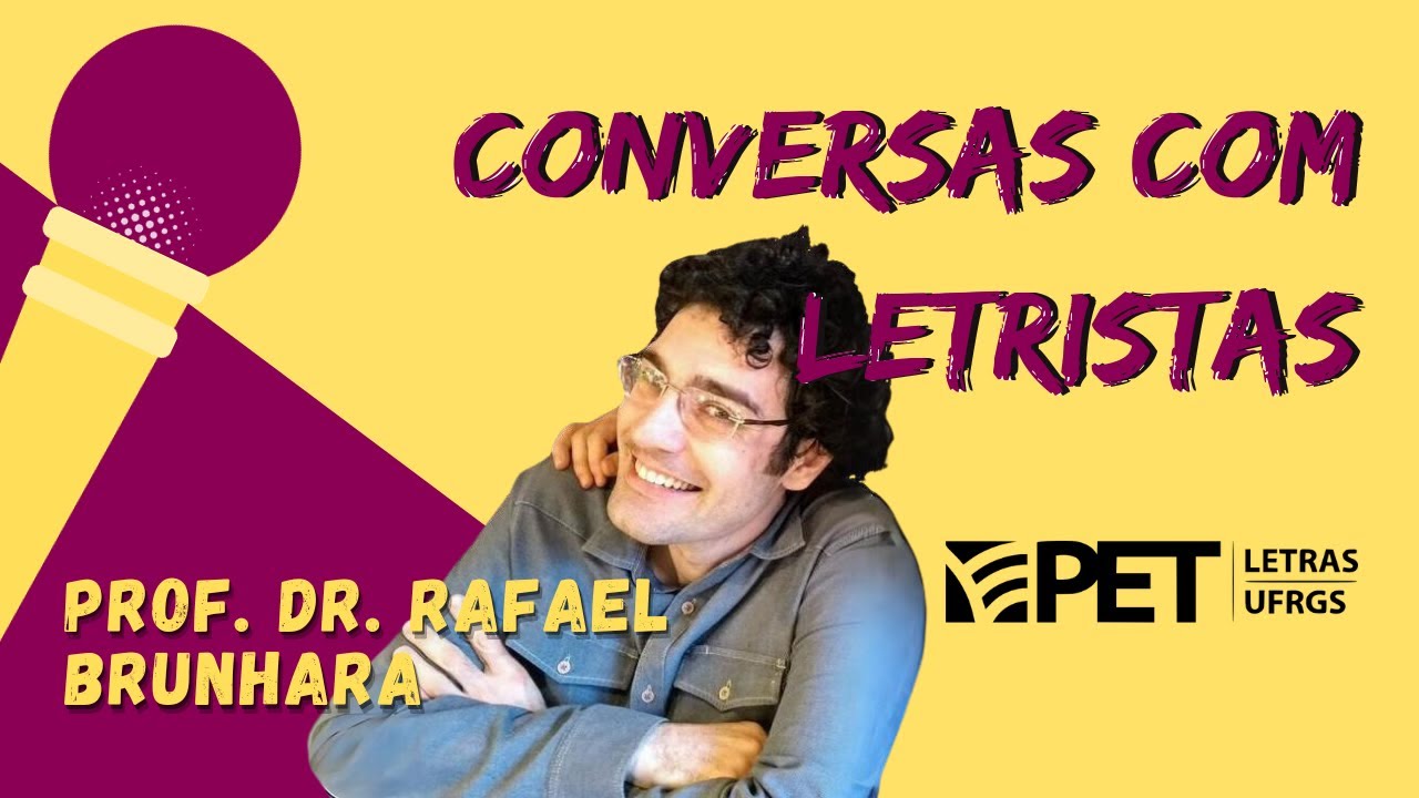 Conversas com Letristas: Prof. Dr. Rafael Brunhara | PET Letras UFRGS - YouTube