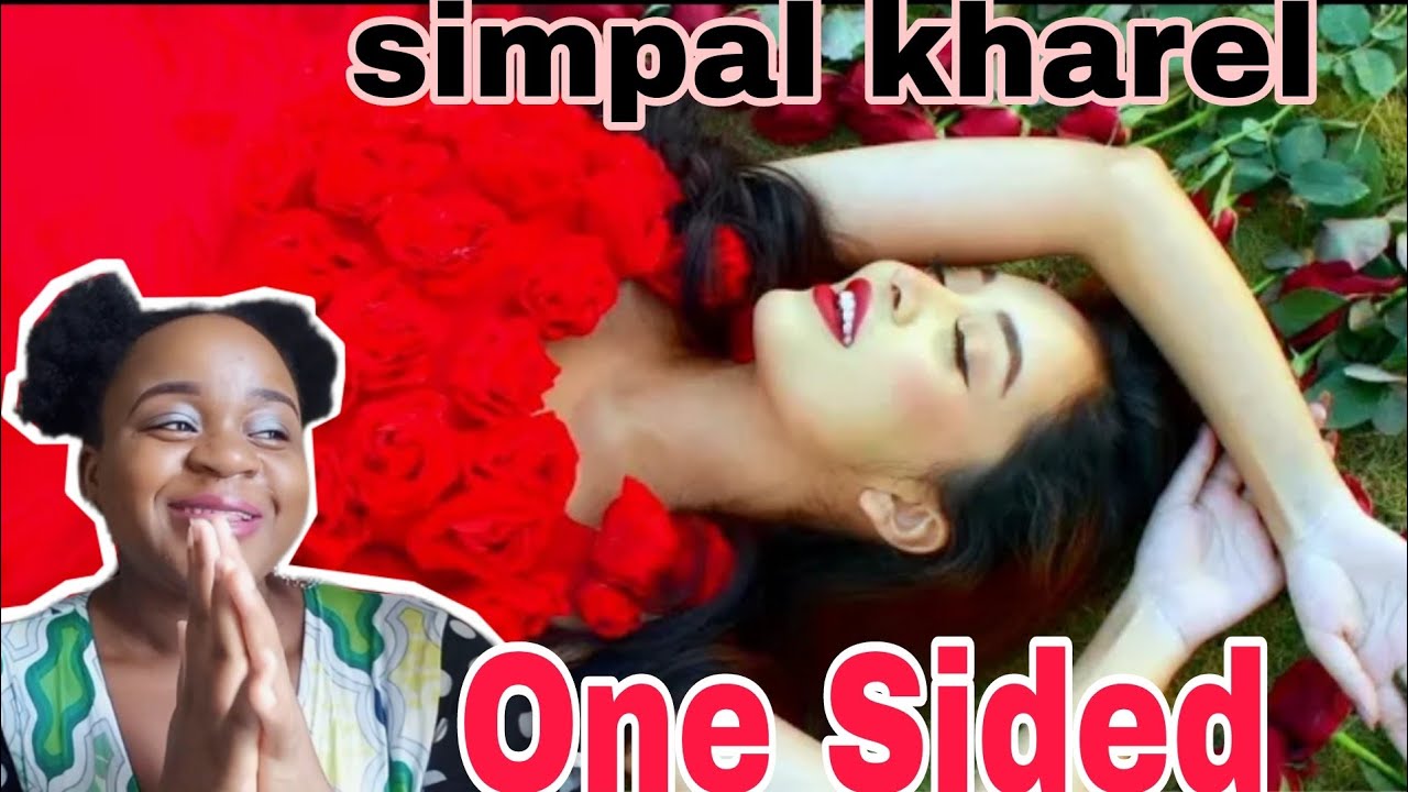 Simpal Kharel " One Sided" Official Music Video ( Reaction ) - YouTube
