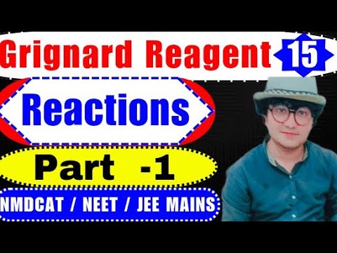 Part - 1 | Reactions of Grignard Reagent | ch#10 | 12th class - YouTube