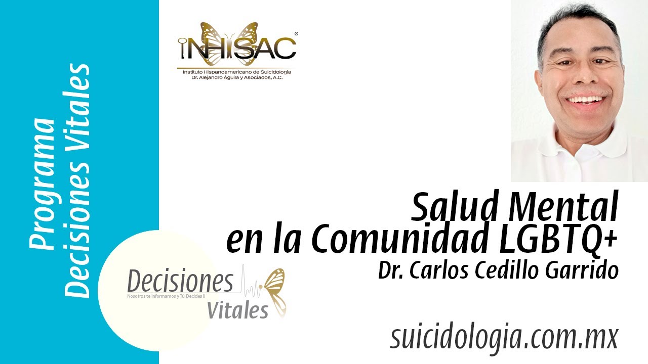 Decisiones Vitales | Salud mental en la comunidad LGBTQ+ | Carlos ...