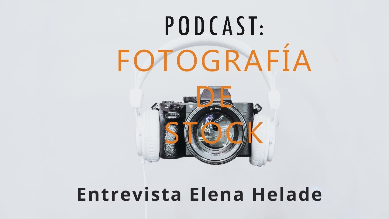 Fotografía stock 102: Entrevista a Elena Helade, stockera de pies a ...