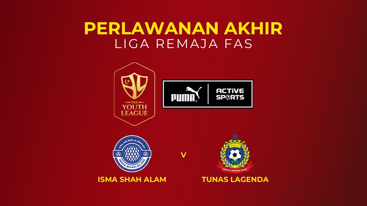 (LIVE) FAS Youth League 2024 | FINAL | ISMA SHAH ALAM vs TUNAS LAGENDA ...