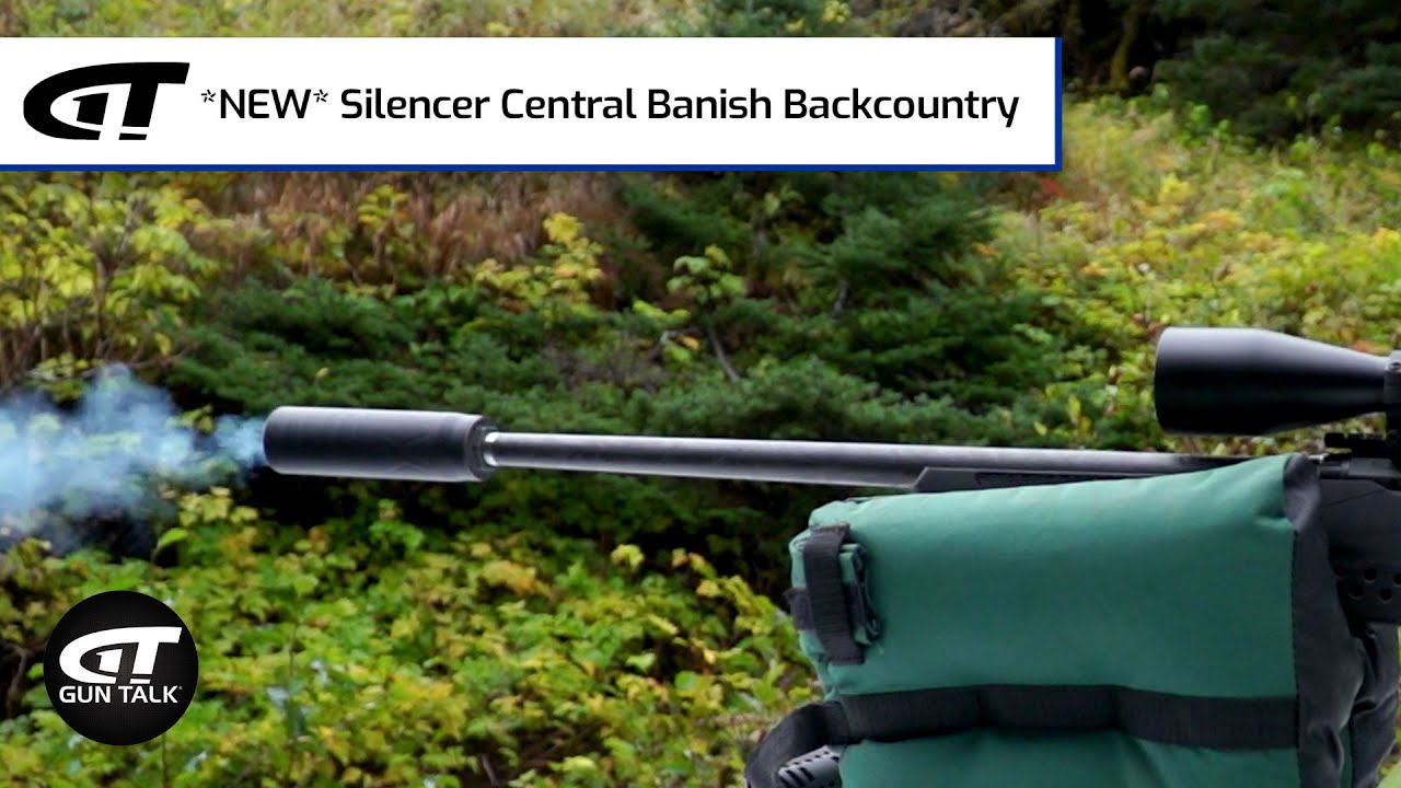 *NEW* Silencer Central Banish Backcountry | Gun Talk Videos - YouTube
