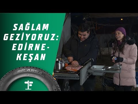 Sağlam Geziyoruz: Edirne - Keşan’da Gonca Sarıyıldız İle Yöresel Lezzetlerin Peşindeyiz