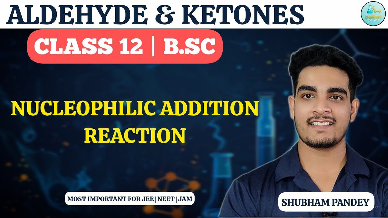 Nucleophilic Addition Reaction | Aldehydes & Ketones - YouTube