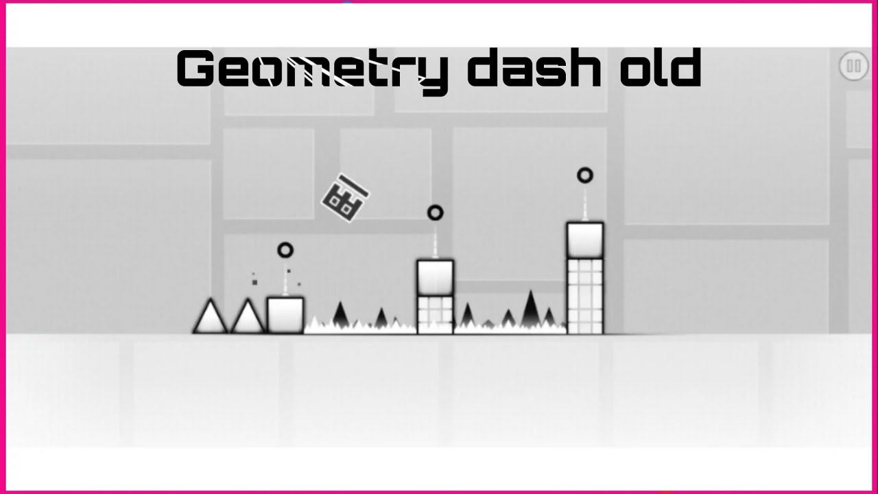 Geometry dash old || Geometry dash || Old geometry dash - YouTube