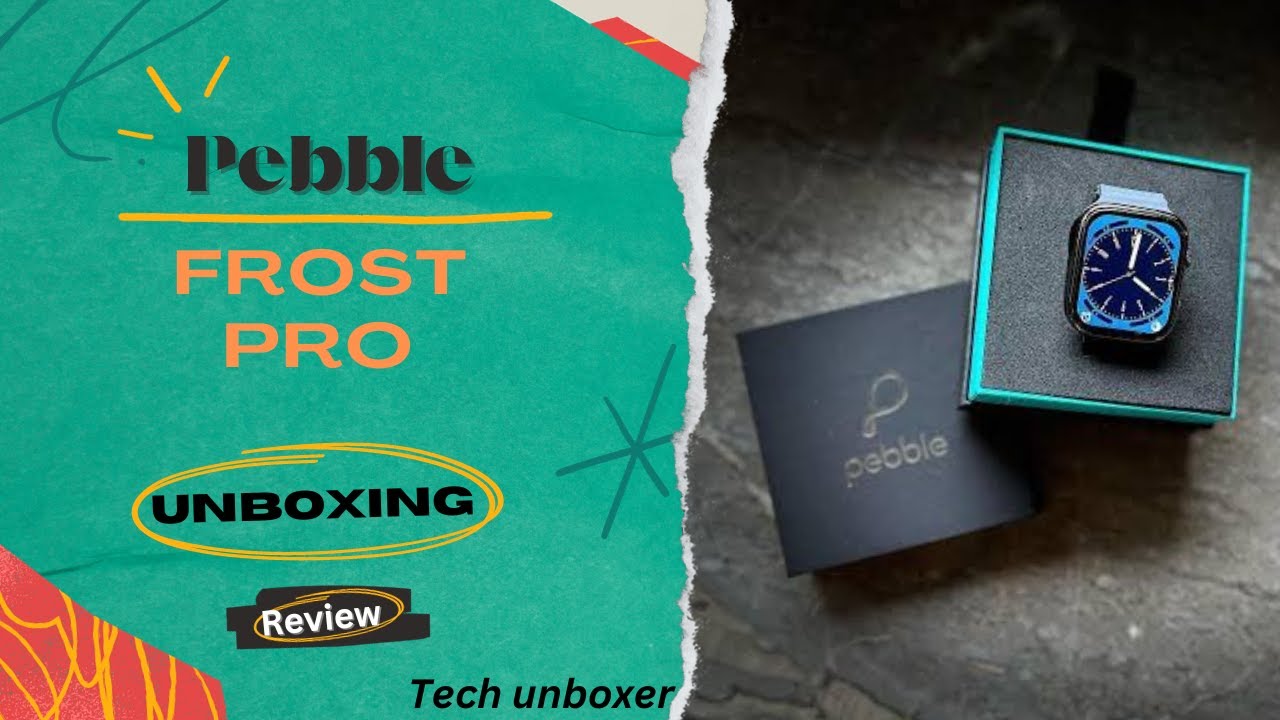 Pebble Frost Pro Smartwatch Unboxing & Review - Best Watch Ultra Copy 😍 ...