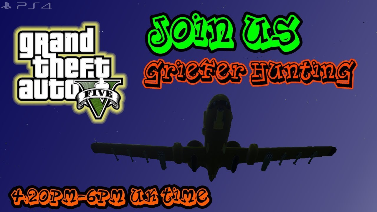 we are going greifer hunting around the lobby's of GTA Online for the ...