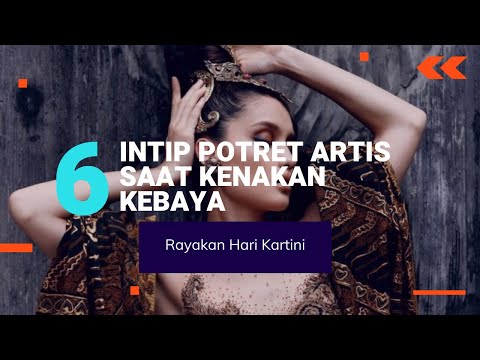 Rayakan Hari Kartini, Intip Potret Artis Saat Kenakan Kebaya