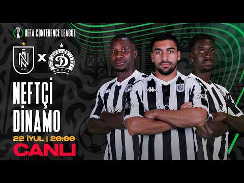 🔴 CANLI | NEFTÇİ vs DİNAMO (Minsk) | UEFA KONFRANS LİQASI