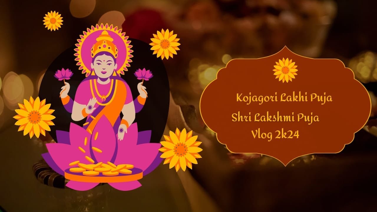 Celebrating Kojagori Laxmi Puja: A Festival of Prosperity and Joy - YouTube