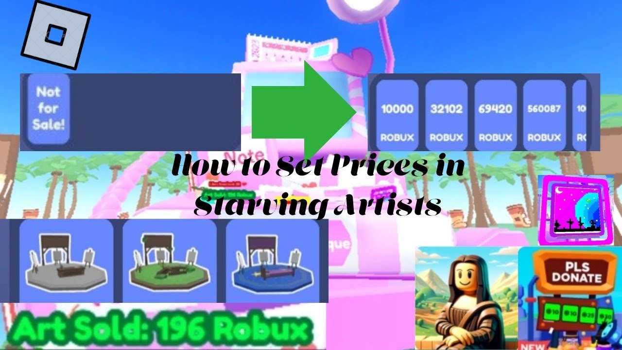 How to Set Prices in Starving Artists and Pls Donate. Guide to making ...